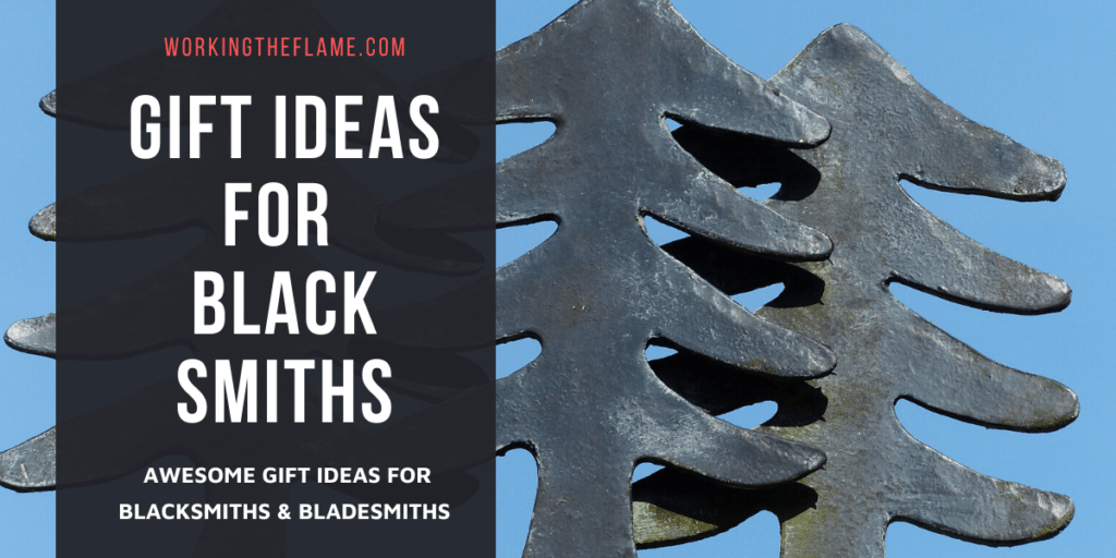 22 Awesome Gift Ideas for Blacksmiths - Working the Flame