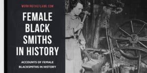 Female Blacksmiths in History (Famous Female Blacksmiths) - Working the ...