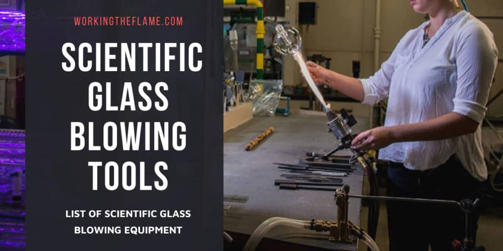 List of Scientific Glassblowing Tools & Supplies (Updated) - Working ...