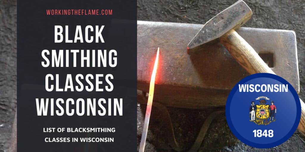 Blacksmithing Classes in Wisconsin 2025 - Working the Flame