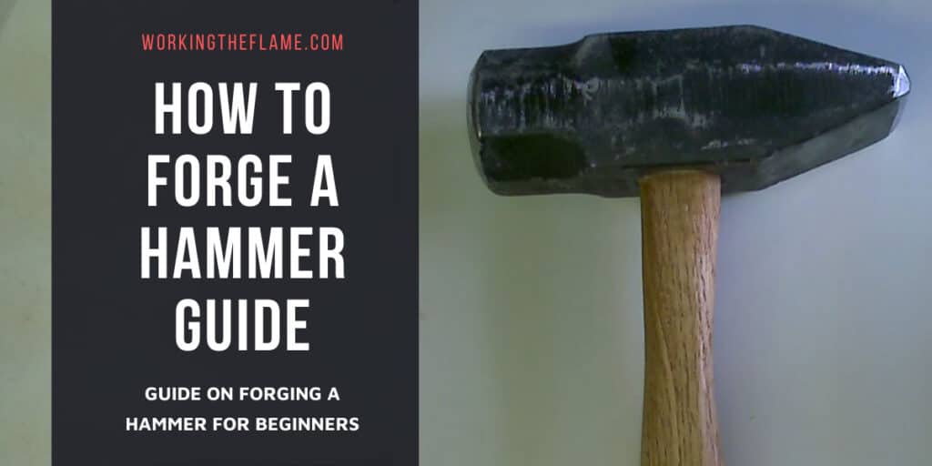 How to Forge a Cross Peen Hammer (Step-by-Step) - Working the Flame