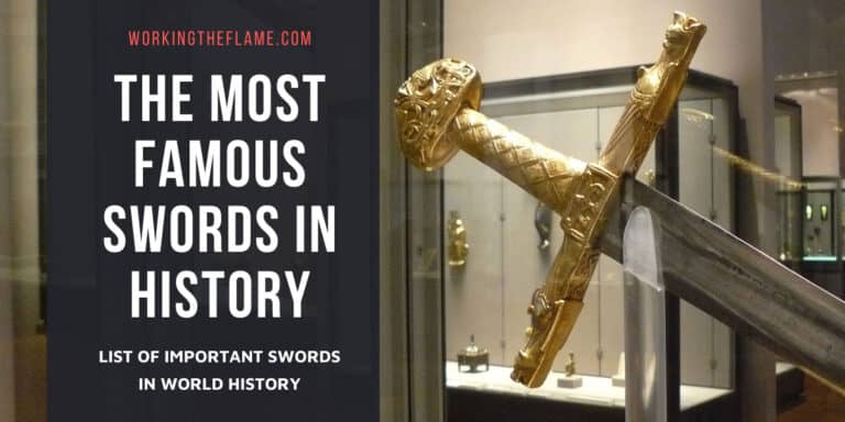 List of the Most Famous Swords in History [Updated] - Working the Flame