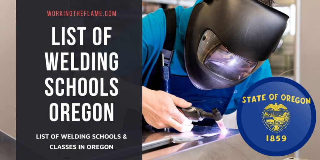 Welding Schools & Classes in Oregon (Updated) - Working the Flame