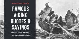 30 Epic Viking Quotes & Sayings [From Myth, Poetry & Sagas] - Working ...