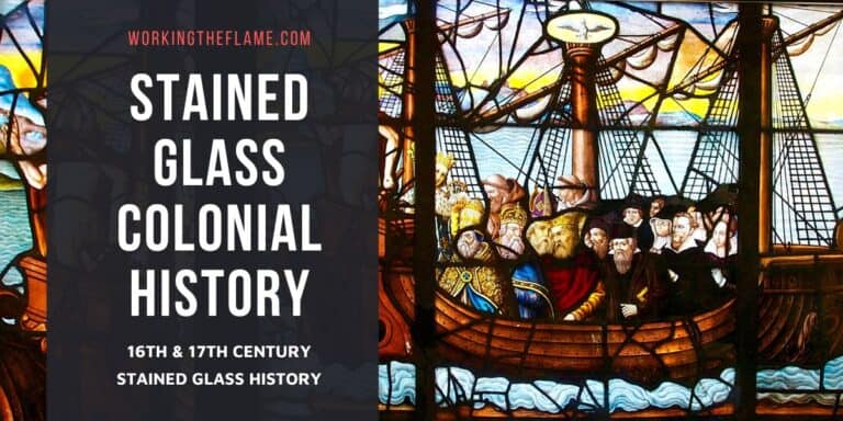 A Short History of Colonial Stained Glass [Updated] - Working the Flame