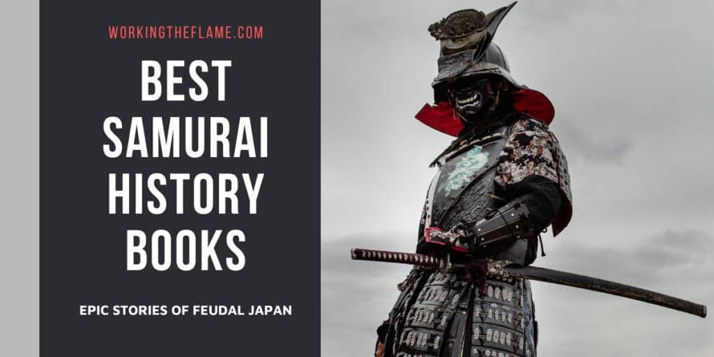 Best Samurai History Books (Updated) - Working the Flame