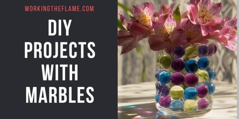 8 DIY Project Ideas With Marbles - Working the Flame