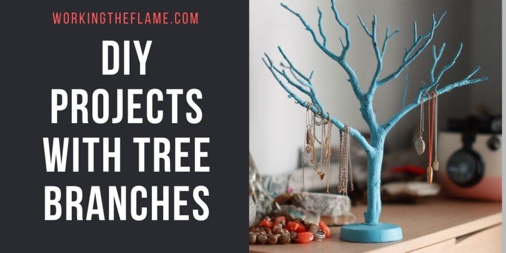 20 DIY Projects With Tree Branches - Working the Flame