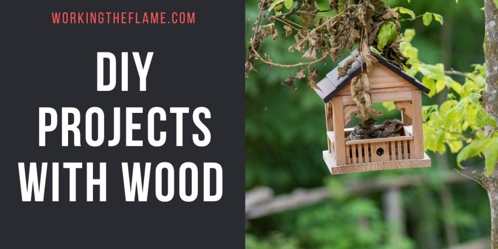 30 DIY Projects With Wood (Creative & Practical) - Working the Flame