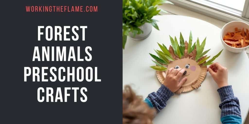 10 Forest Animals Preschool Crafts - Working the Flame